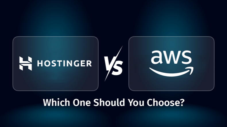 Hostinger vs AWS: Which One Should You Choose? Hostinger vs AWS: Which One Should You Choose?