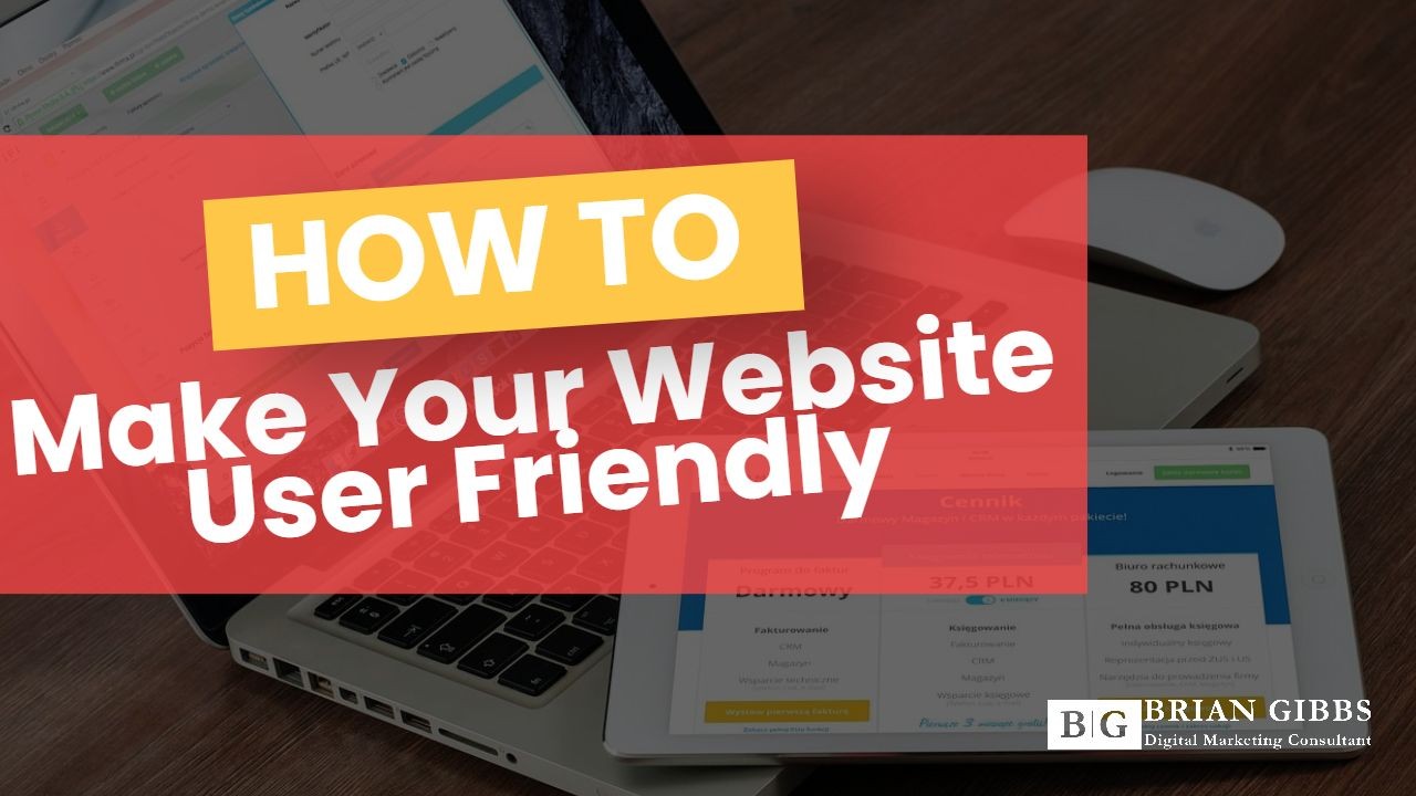 How To Make Your Website User Friendly How To Make Your Website User Friendly