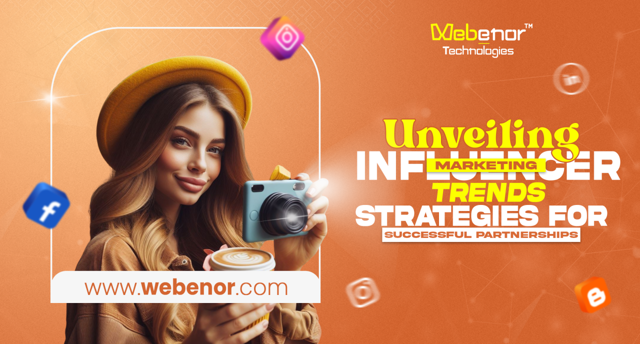 Unveiling Influencer Marketing Trends Unveiling Influencer Marketing Trends