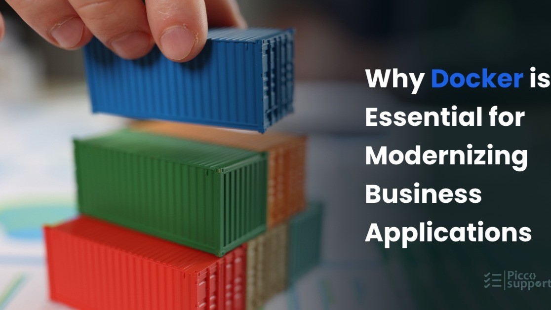 Why Docker is the Key to Modernizing Your Business Applications and ... Why Docker is the Key to Modernizing Your Business Applications and ...