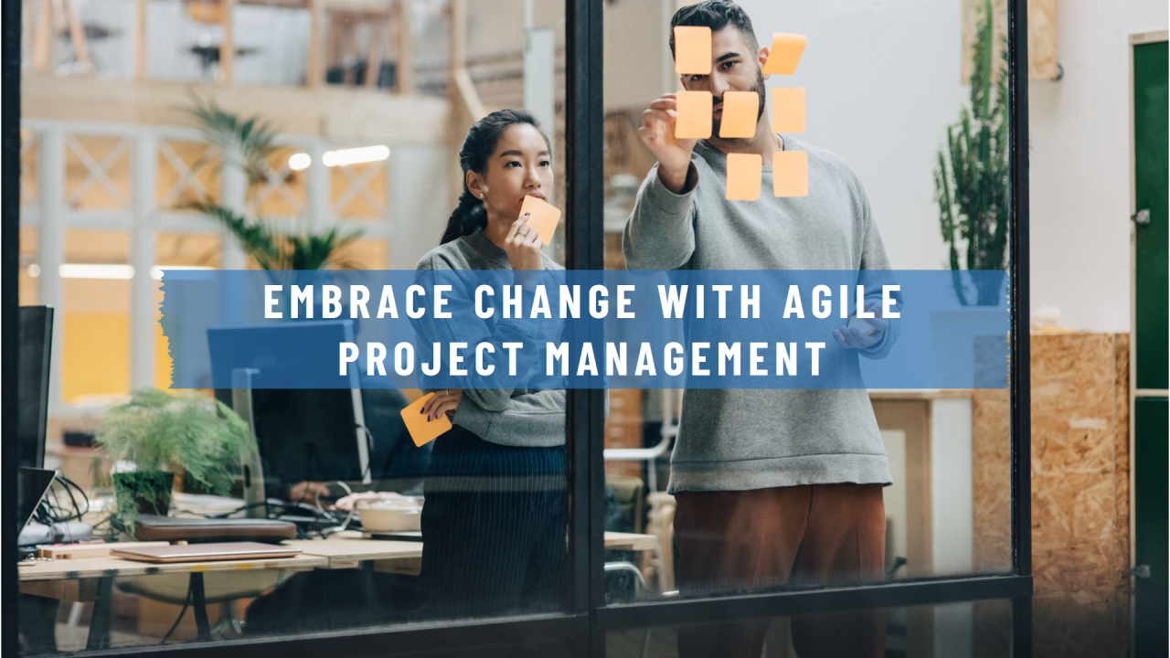 Embracing Change: An Introduction to Agile Methodologies in Project ... Embracing Change: An Introduction to Agile Methodologies in Project ...