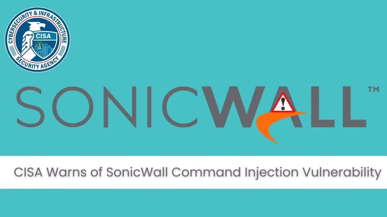 CISA Issues Alert on SonicWall Flaw Being Actively Exploited CISA Issues Alert on SonicWall Flaw Being Actively Exploited