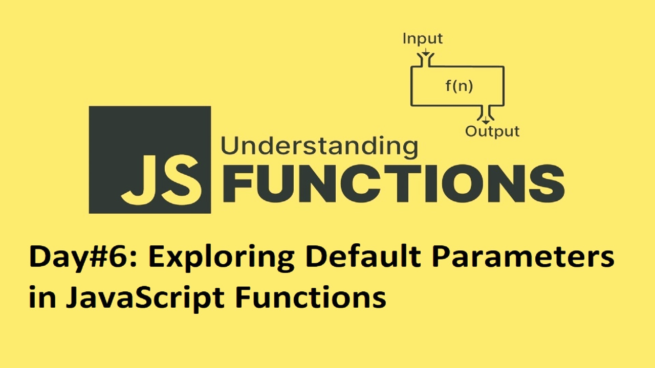 Exploring Default Parameters in JavaScript Functions Exploring Default Parameters in JavaScript Functions