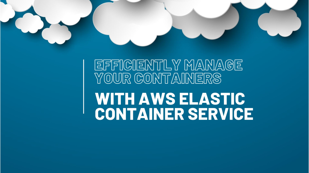 AWS Elastic Container Service (ECS) AWS Elastic Container Service (ECS)