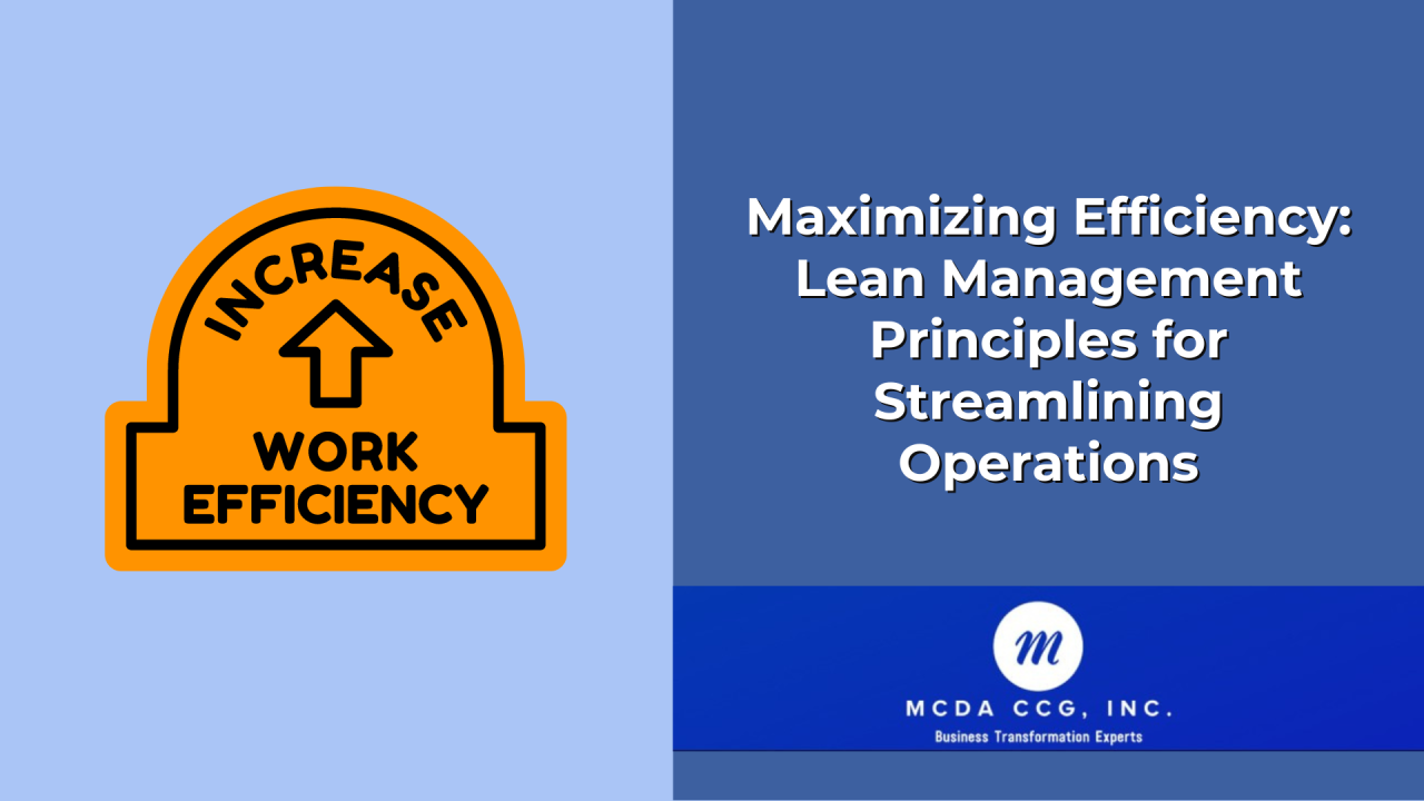 Maximizing Efficiency: Lean Management Principles for Streamlining ... Maximizing Efficiency: Lean Management Principles for Streamlining ...