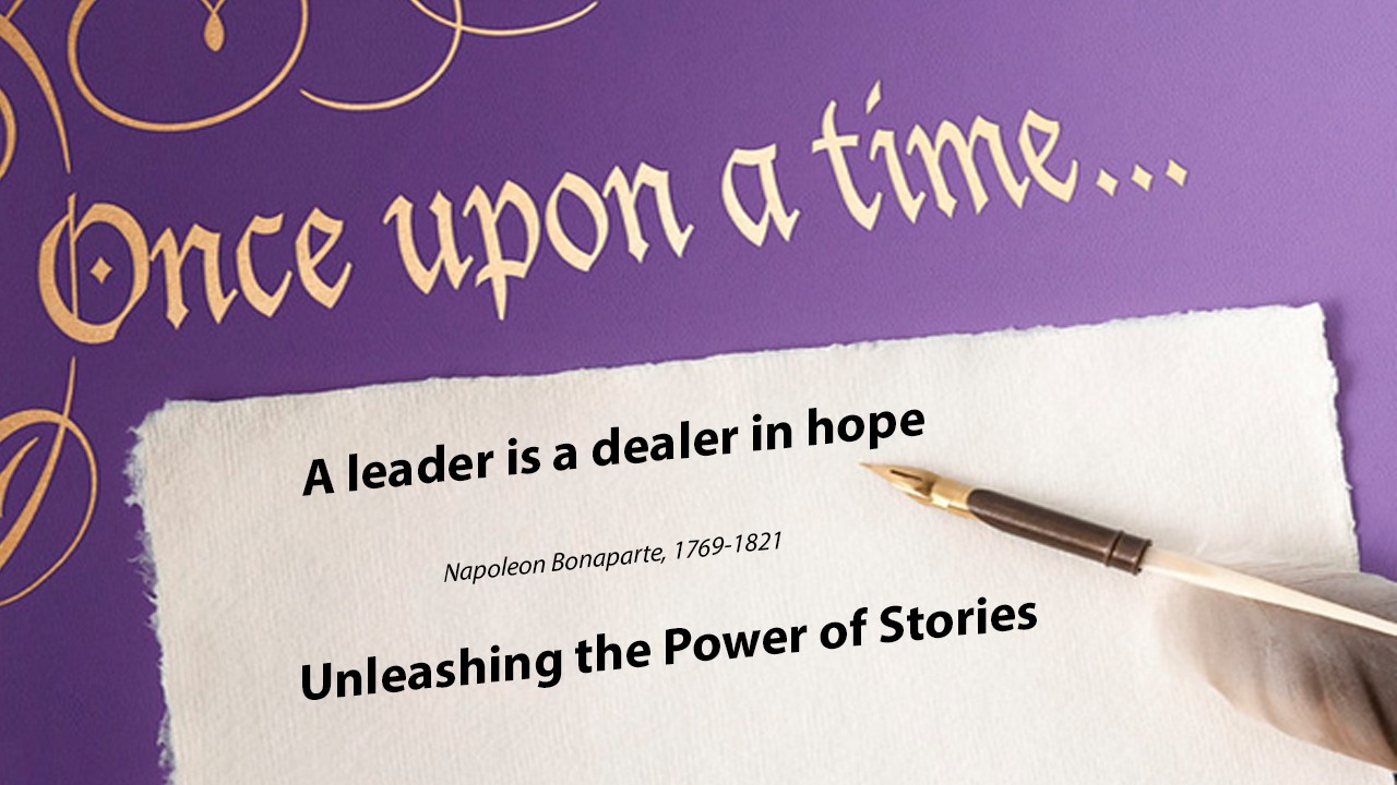 Unleashing the Power of Storytelling in Leadership Unleashing the Power of Storytelling in Leadership