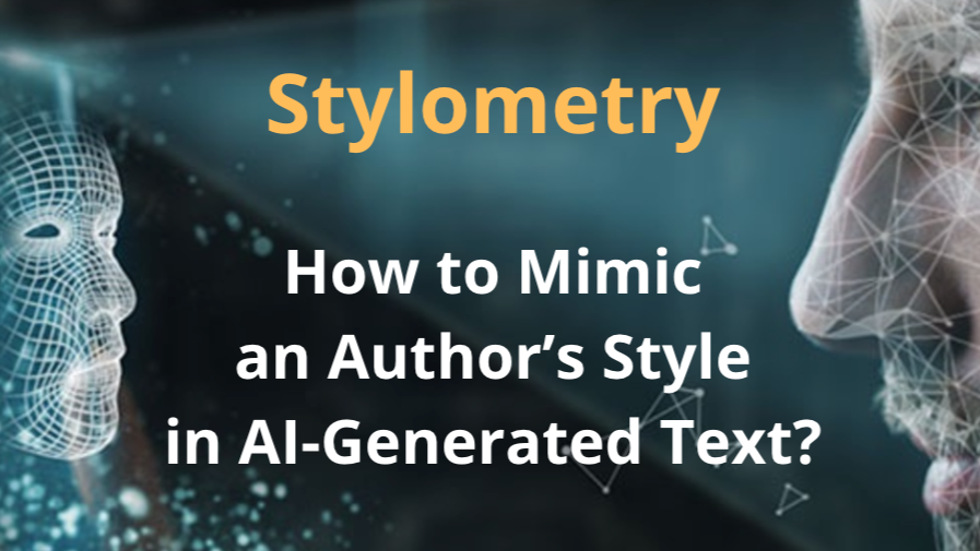 Stylometry: Mastering Author Style Replication. A Guide to AI-Generated ... Stylometry: Mastering Author Style Replication. A Guide to AI-Generated ...