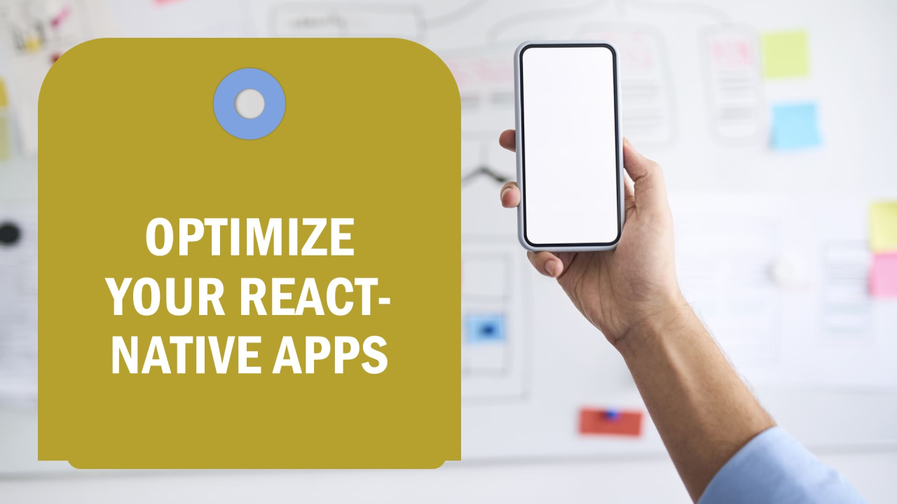 Optimizing React-native apps using useMemo and useCallback Optimizing React-native apps using useMemo and useCallback