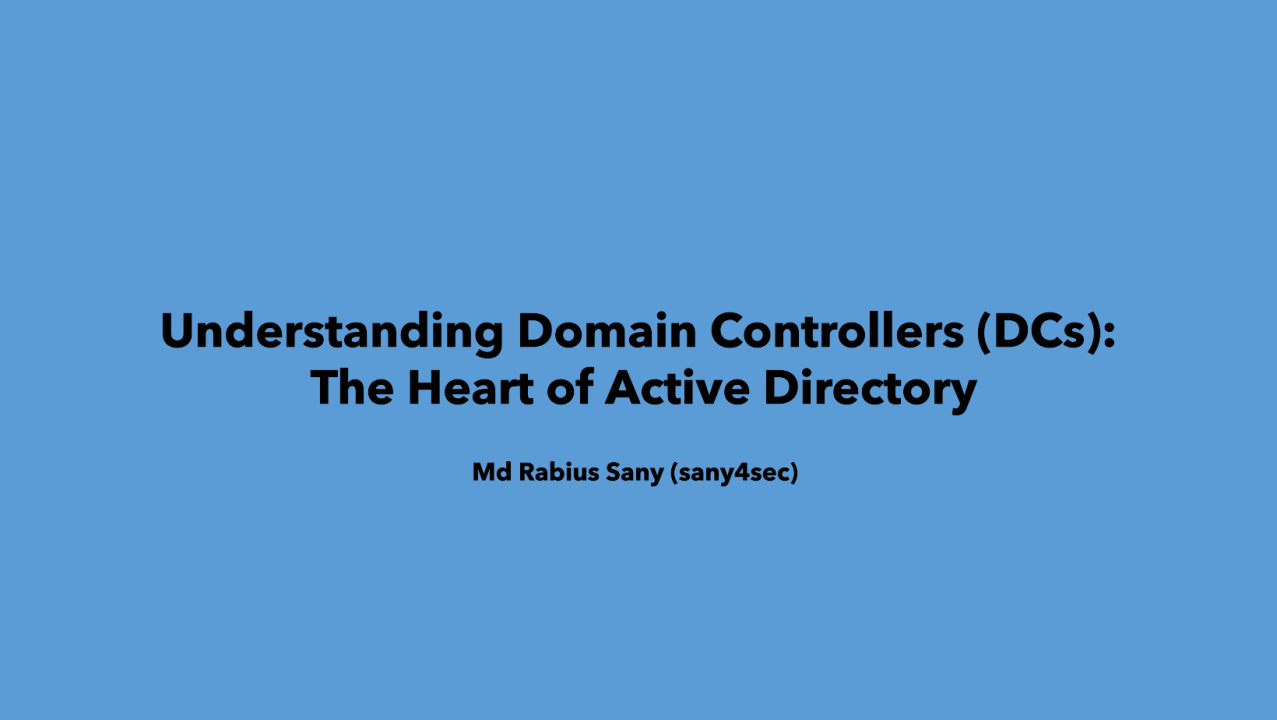 Understanding Domain Controllers (DCs): The Heart of Active Directory ... Understanding Domain Controllers (DCs): The Heart of Active Directory ...