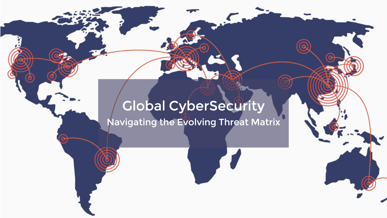 Global Cybersecurity Focus: Unveiling Major Operations and Emerging Threats Global Cybersecurity Focus: Unveiling Major Operations and Emerging Threats