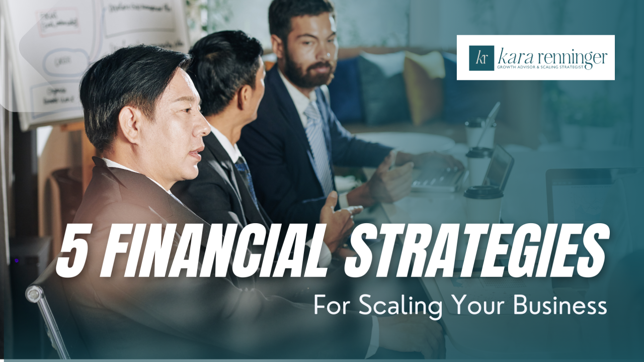 5 Financial Strategies for Scaling Your Business | Jason Renninger 5 Financial Strategies for Scaling Your Business | Jason Renninger