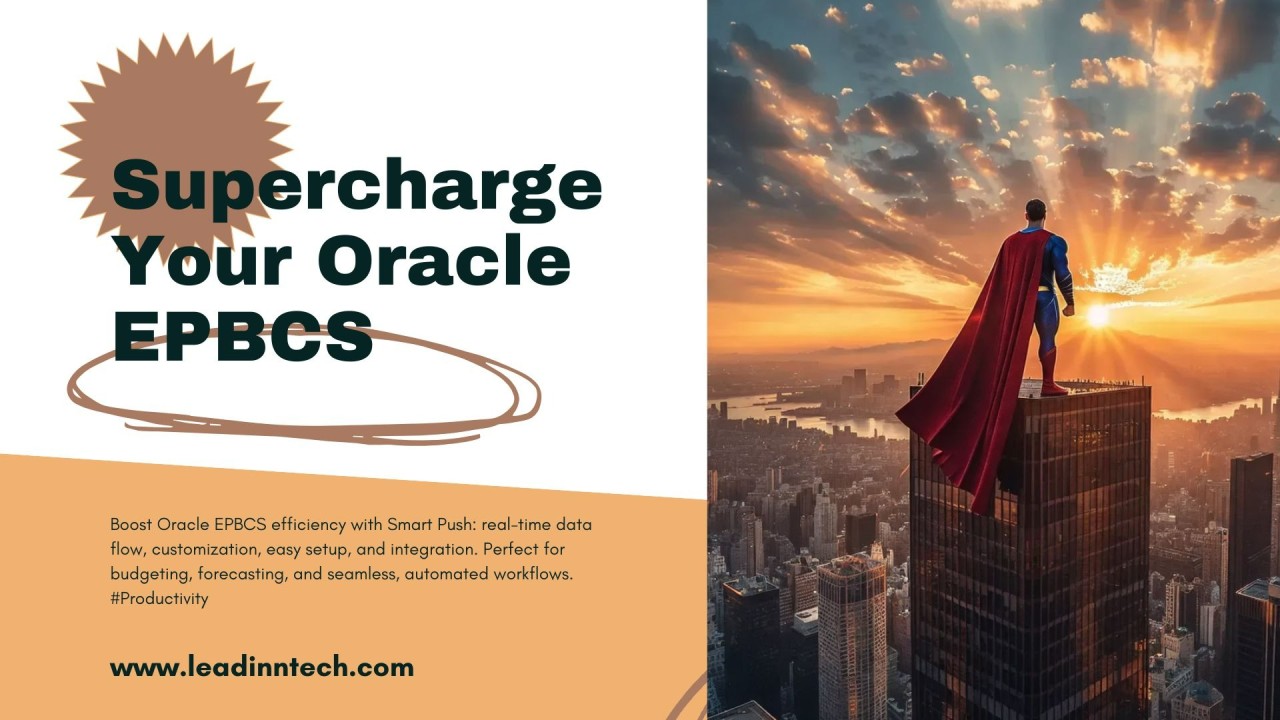 🚀 Supercharge Your Oracle EPBCS with Smart Push! 🚀 🚀 Supercharge Your Oracle EPBCS with Smart Push! 🚀