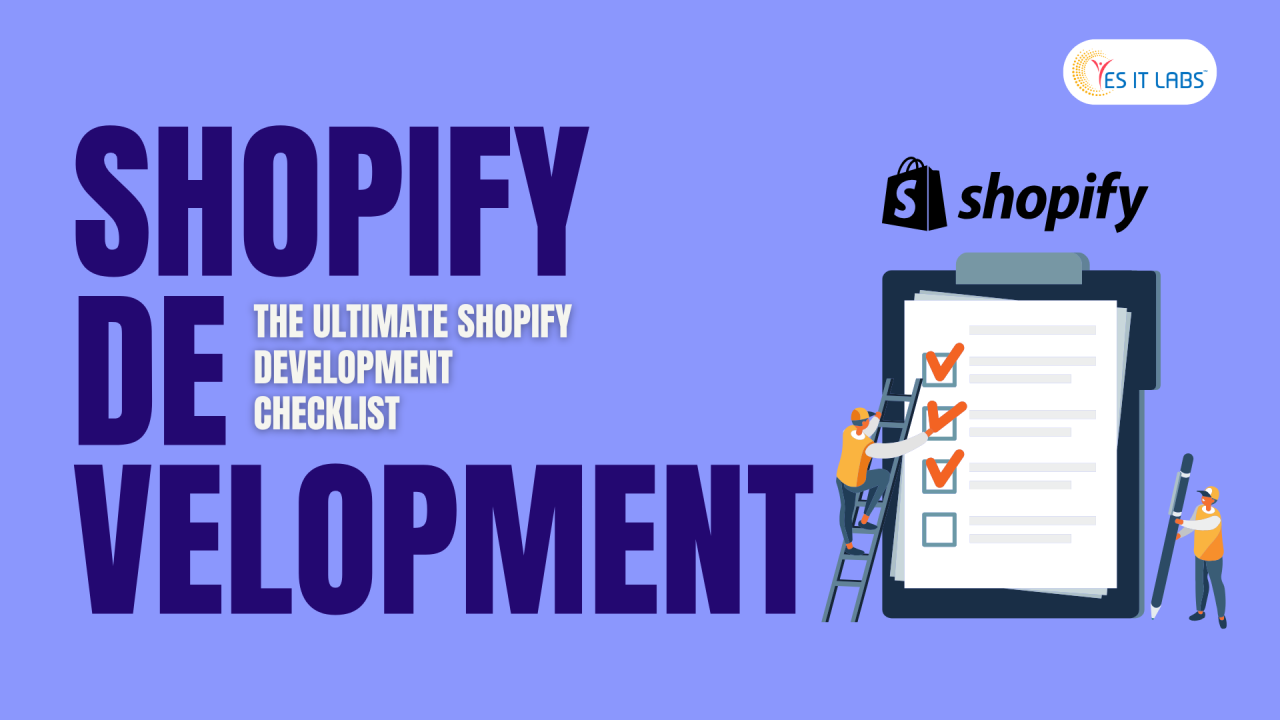 The Ultimate Shopify Development Checklist The Ultimate Shopify Development Checklist