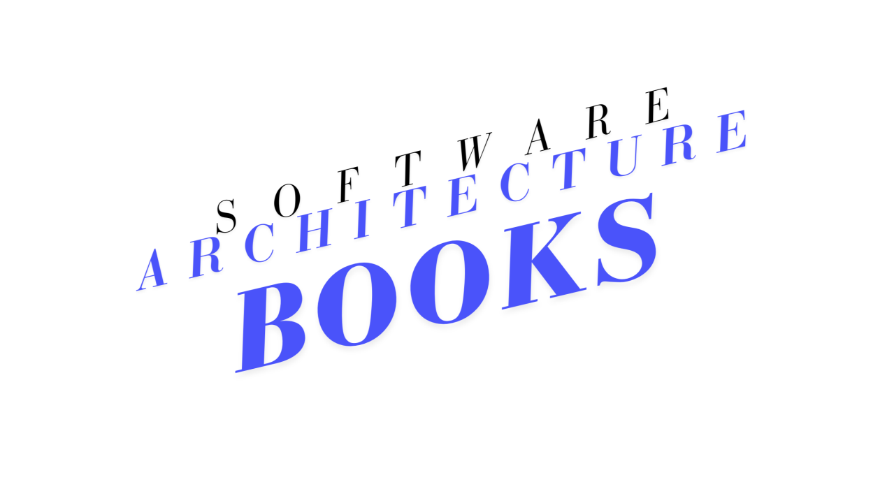 Software Architecture Books Software Architecture Books