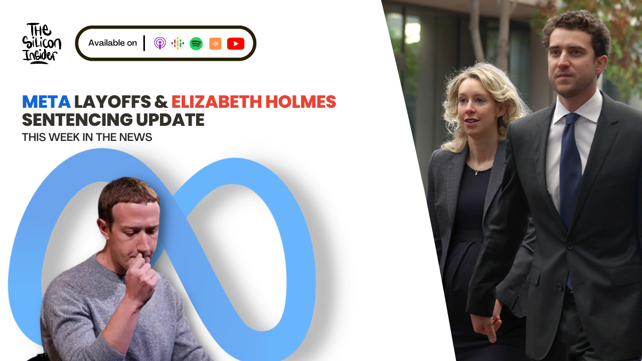 Meta Layoffs & Elizabeth Holmes Sentencing Update Meta Layoffs & Elizabeth Holmes Sentencing Update