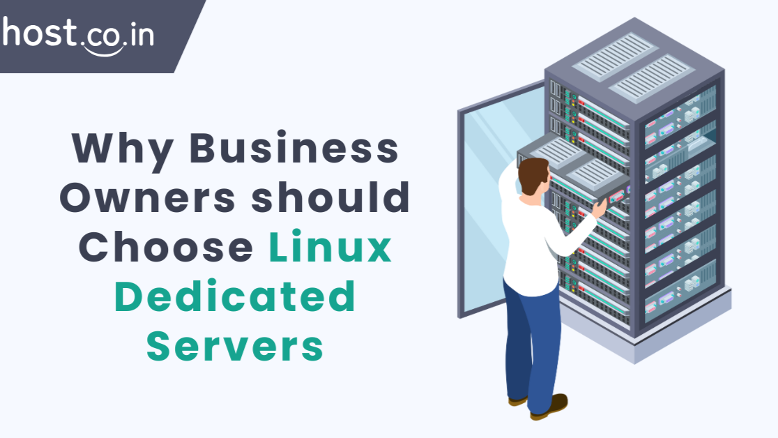Why Business Owners should Choose Linux Dedicated Servers Why Business Owners should Choose Linux Dedicated Servers