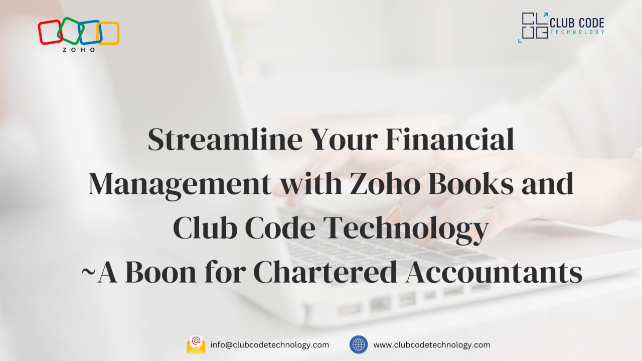 Streamline Your Financial Management with Zoho Books and Club Code ... Streamline Your Financial Management with Zoho Books and Club Code ...
