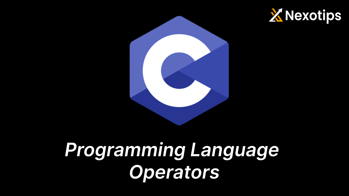 C Operators in the C Programming Language: A Comprehensive Guide C Operators in the C Programming Language: A Comprehensive Guide