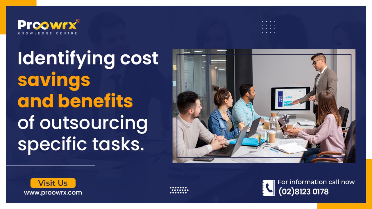 Identifying Cost Savings and Benefits of Outsourcing Specific Tasks Identifying Cost Savings and Benefits of Outsourcing Specific Tasks