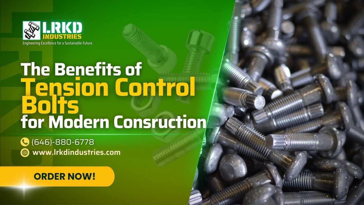 The Benefits of Choosing Tension Control Bolts The Benefits of Choosing Tension Control Bolts