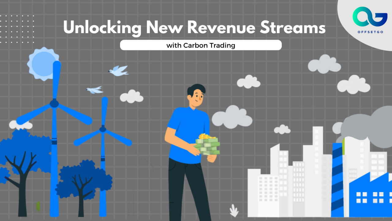 Unlocking Revenue with Carbon Trading Unlocking Revenue with Carbon Trading