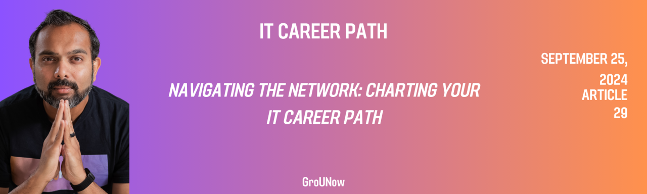IT Career Path: IT Career Path: