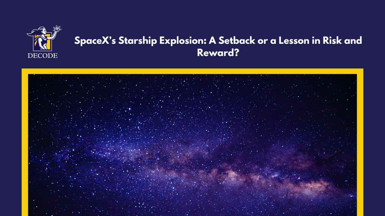 SpaceX’s Starship Explosion: A Setback or a Lesson in Risk and Reward? SpaceX’s Starship Explosion: A Setback or a Lesson in Risk and Reward?