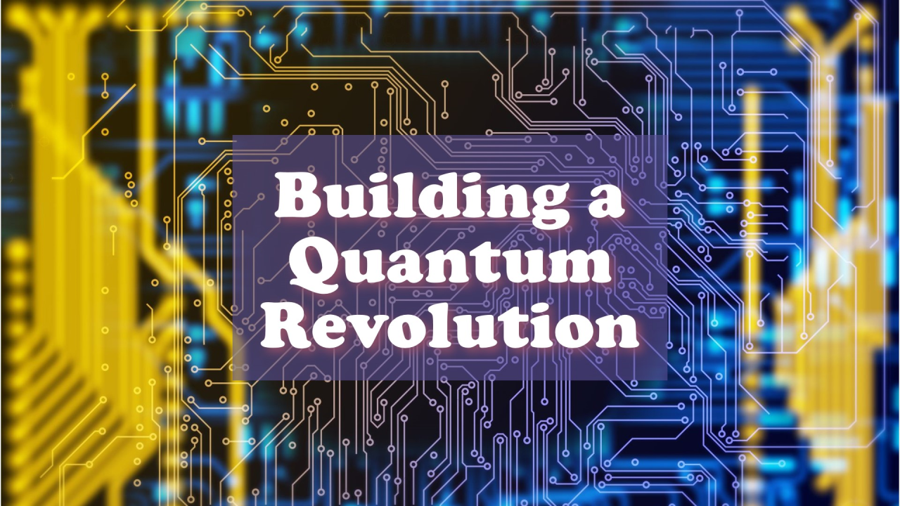 Quantum Algorithms: The Building Blocks of a Quantum Revolution Quantum Algorithms: The Building Blocks of a Quantum Revolution