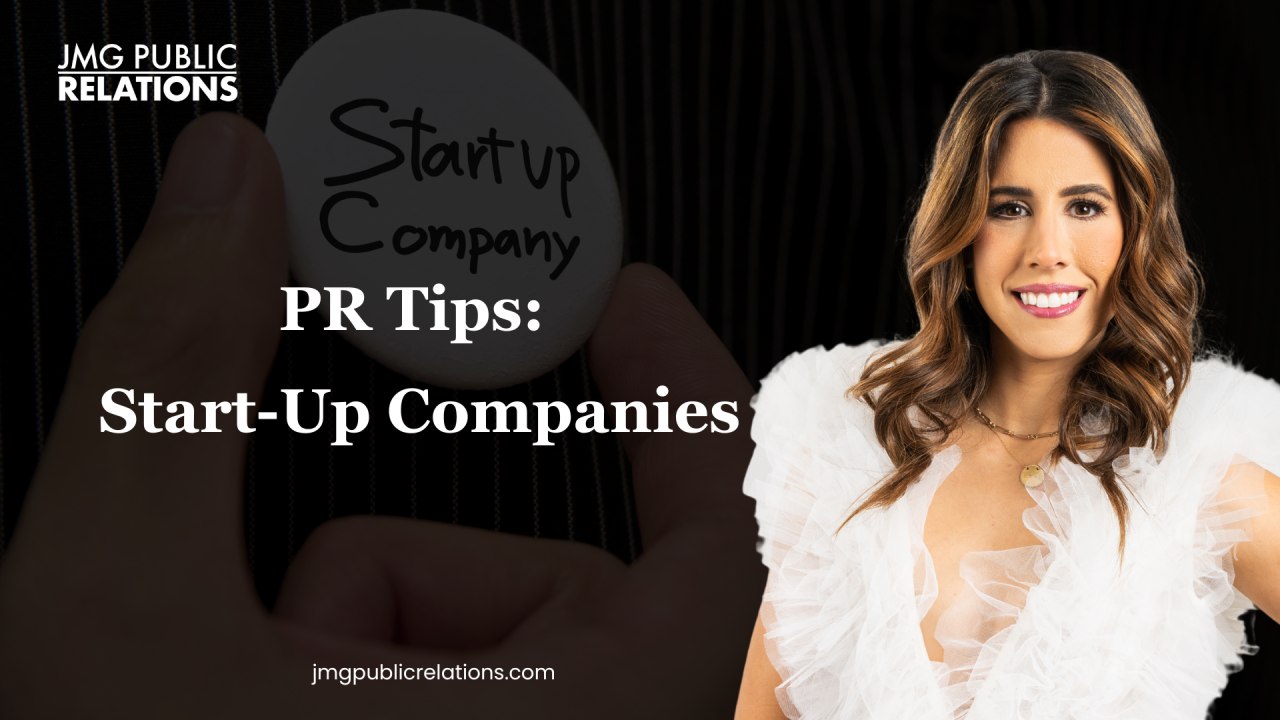 PR Tips: Start-Up Companies PR Tips: Start-Up Companies