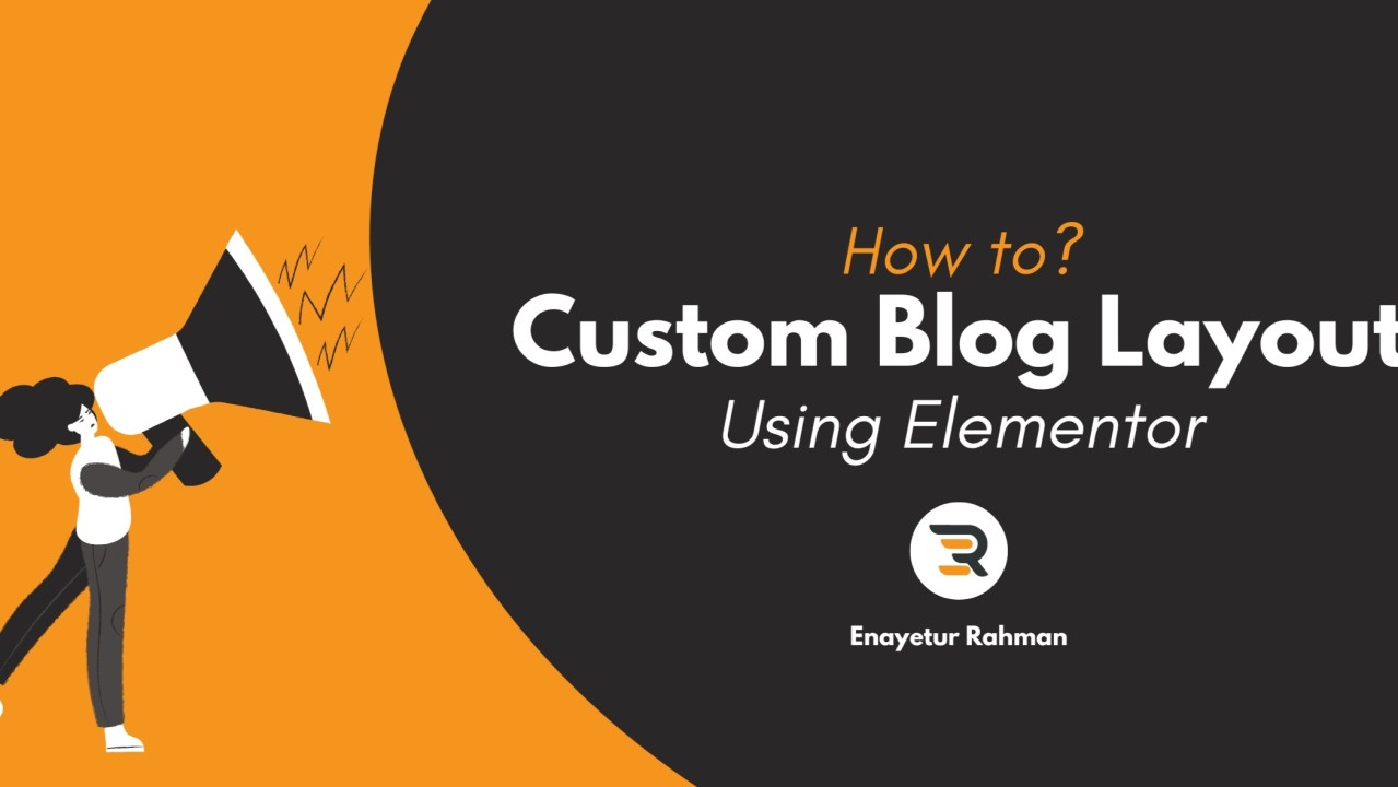 Custom Blog Layout Using Elementor & WordPress Custom Blog Layout Using Elementor & WordPress