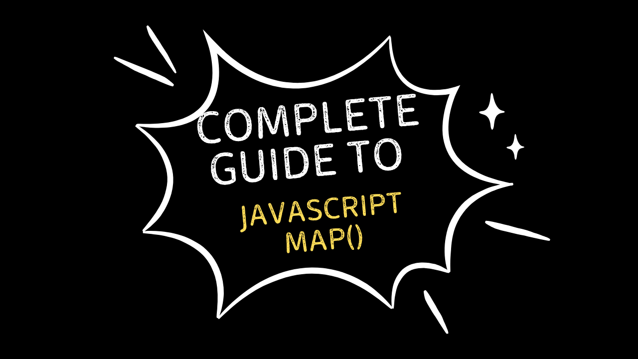 Complete Guide to JavaScript Map() Method 🚀 Complete Guide to JavaScript Map() Method 🚀