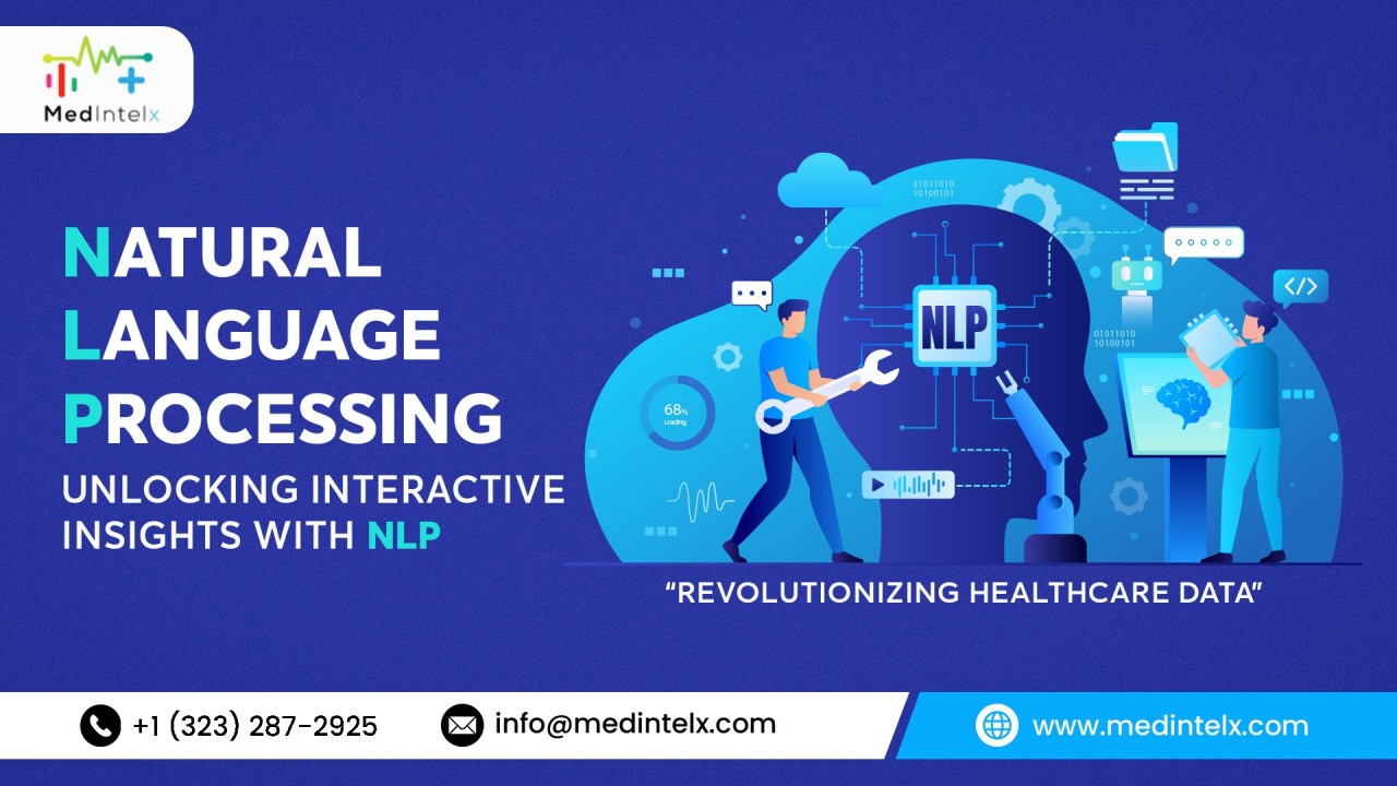 Unlocking Interactive Insights with NLP: Revolutionizing Healthcare data Unlocking Interactive Insights with NLP: Revolutionizing Healthcare data