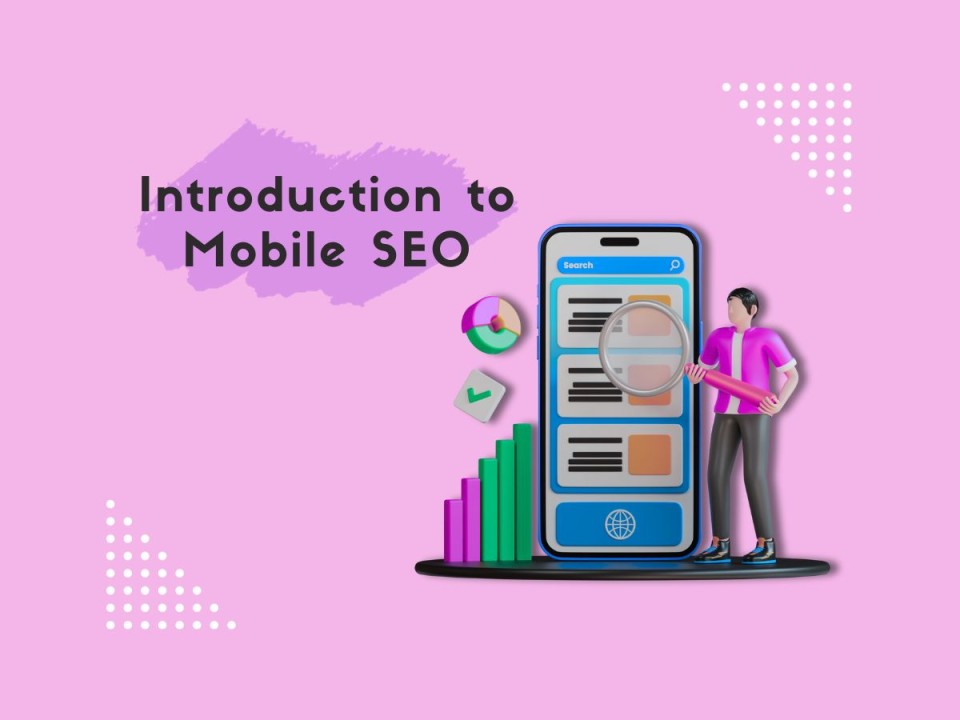 Introduction to Mobile SEO: Importance and Strategy Introduction to Mobile SEO: Importance and Strategy