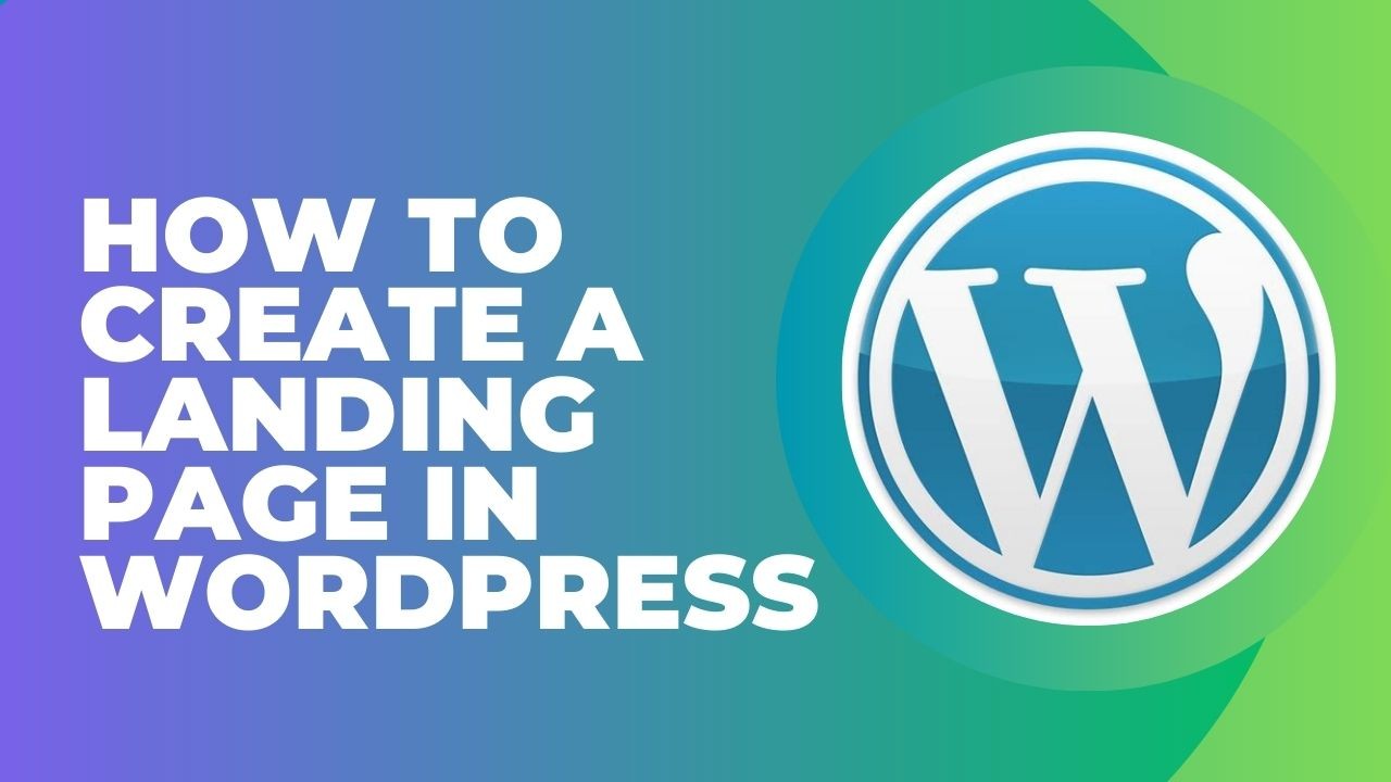 How to Build a Landing Page in Wordpress How to Build a Landing Page in Wordpress