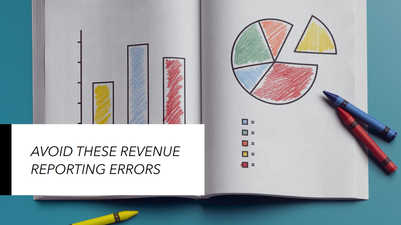 Three common errors when reporting and disclosing revenue under IFRS Three common errors when reporting and disclosing revenue under IFRS