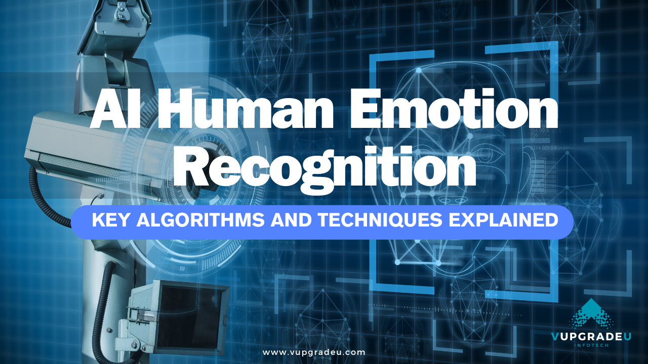 Detecting Human Emotions Using AI: Programming and Algorithms Behind ... Detecting Human Emotions Using AI: Programming and Algorithms Behind ...
