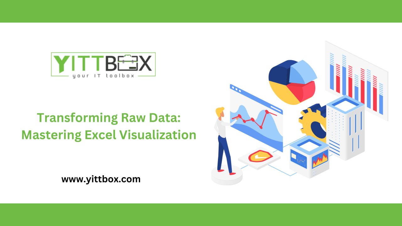 Transforming Raw Data: Mastering Excel Visualization Transforming Raw Data: Mastering Excel Visualization