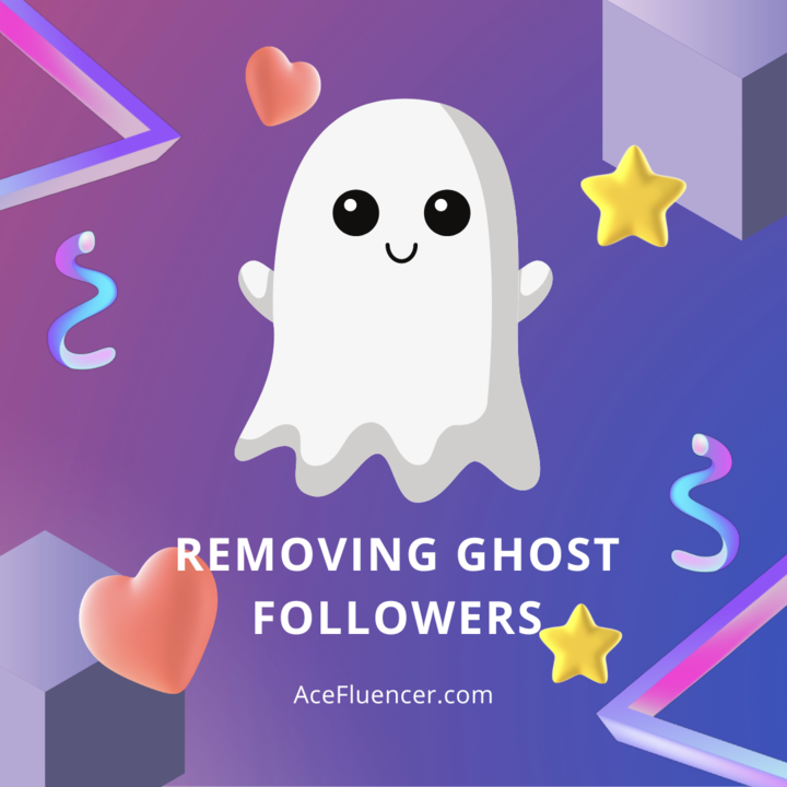 Why You Should Remove Ghost Followers | AceFluencer Why You Should Remove Ghost Followers | AceFluencer