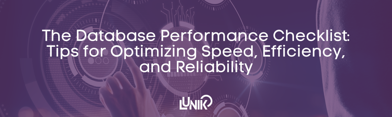 The Database Performance Checklist: Tips for Optimising Speed ... The Database Performance Checklist: Tips for Optimising Speed ...