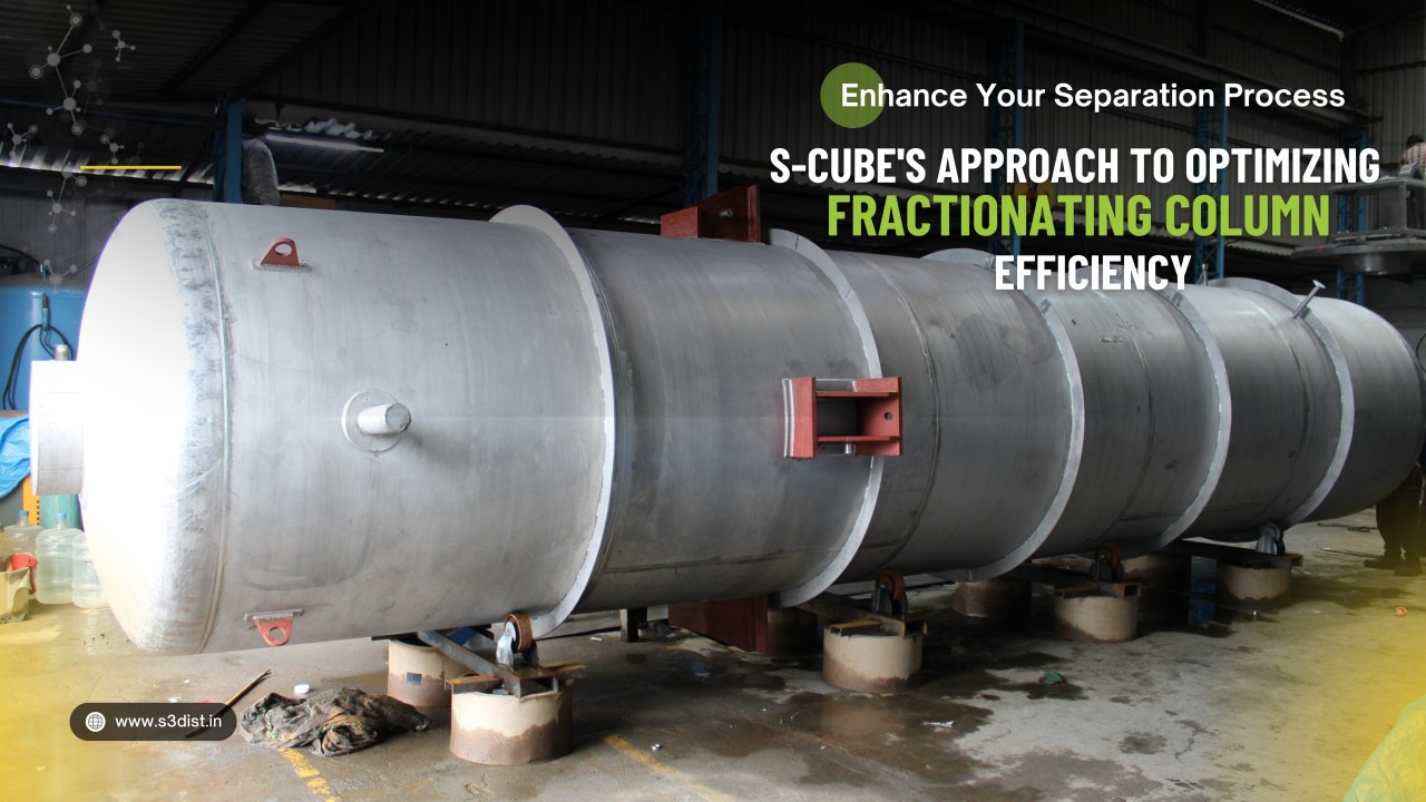 Optimizing Fractionating Column Efficiency: S-Cube's Approach to ... Optimizing Fractionating Column Efficiency: S-Cube's Approach to ...