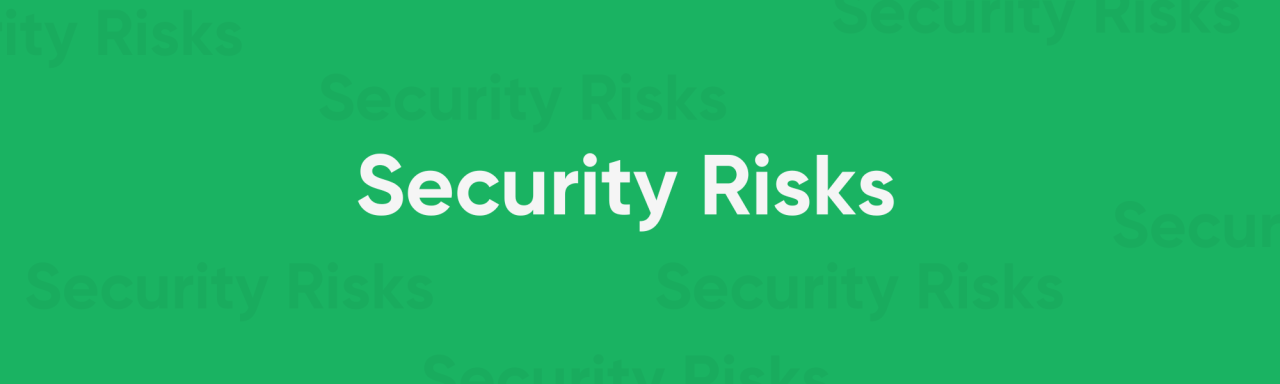 Unveiling the Invisible: Unmasking Security Risks Unveiling the Invisible: Unmasking Security Risks