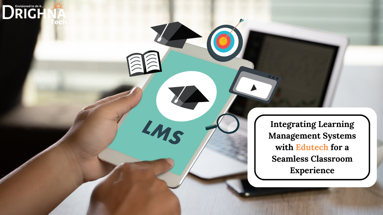 Integrating Learning Management Systems with Edutech for a Seamless ... Integrating Learning Management Systems with Edutech for a Seamless ...