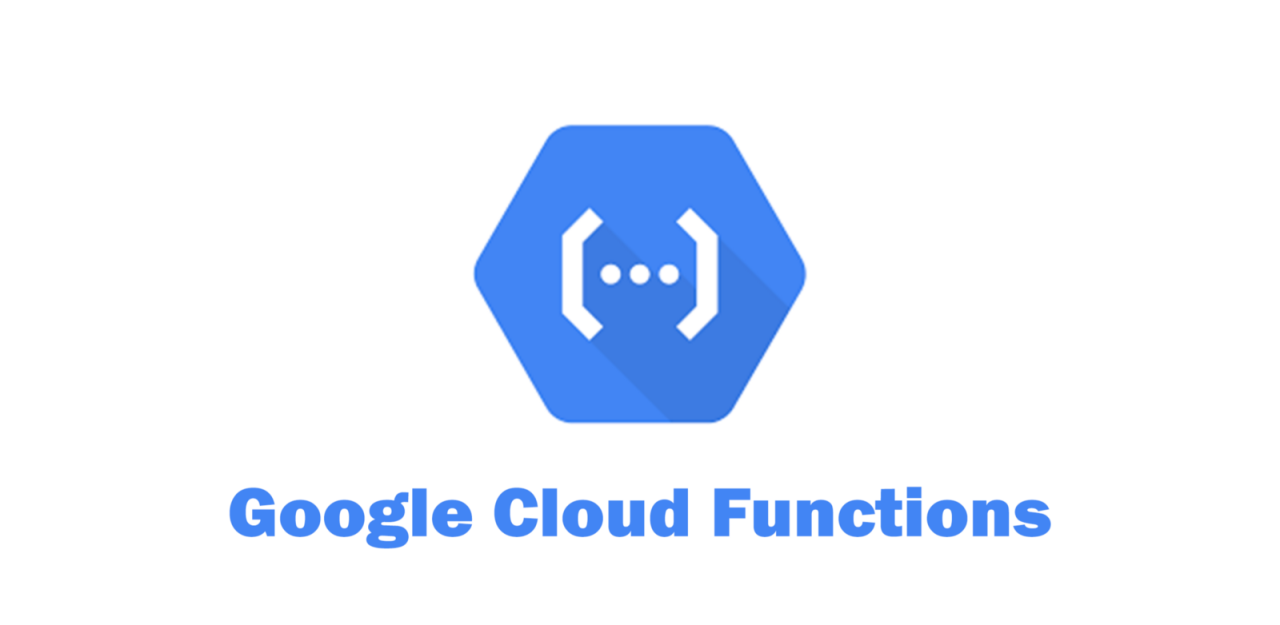 Cloud Function as Far as I Know Cloud Function as Far as I Know