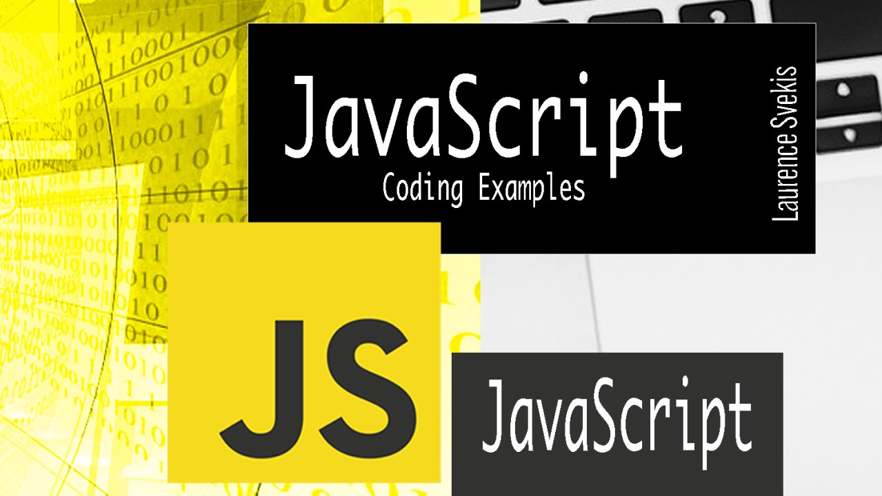 Advanced JavaScript DOM Coding Examples Advanced JavaScript DOM Coding Examples