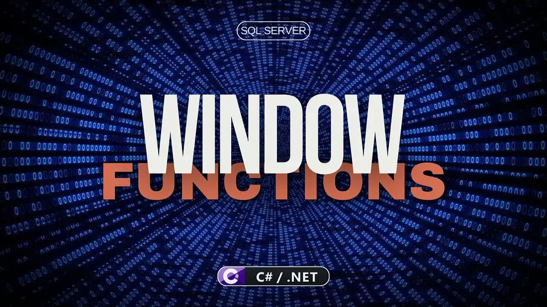 Unlocking the Power of Windows Functions in SQL Server | Rituraj Pokhriyal Unlocking the Power of Windows Functions in SQL Server | Rituraj Pokhriyal