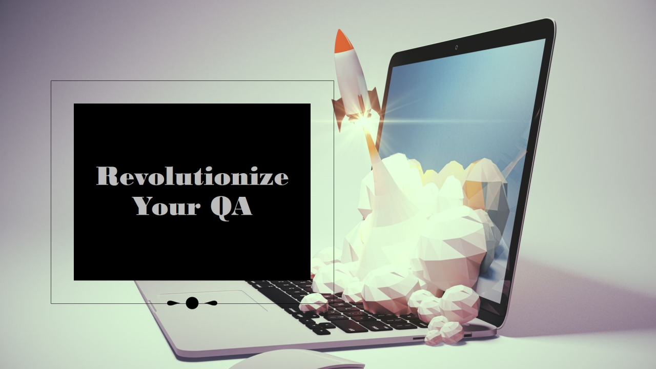 Revolutionizing QA: How to Thrive in the Age of Continuous Everything Revolutionizing QA: How to Thrive in the Age of Continuous Everything