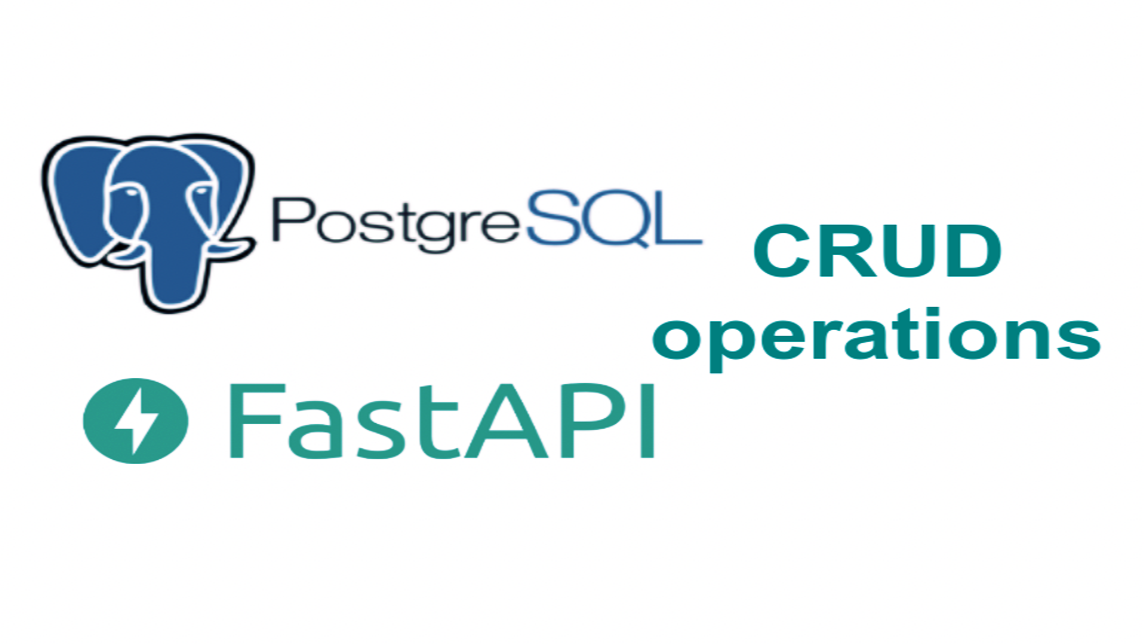 FastAPI CRUD Operations in PostgreSQL: Best Practices FastAPI CRUD Operations in PostgreSQL: Best Practices