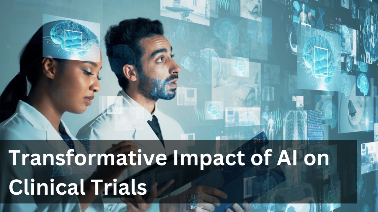 The Transformative Impact of AI on Clinical Trials The Transformative Impact of AI on Clinical Trials