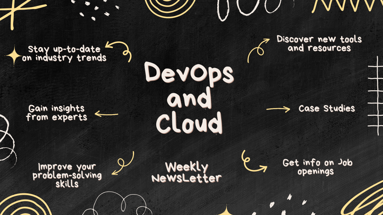 DevOps and Cloud Labs: Weekly NewsLetter -1 DevOps and Cloud Labs: Weekly NewsLetter -1