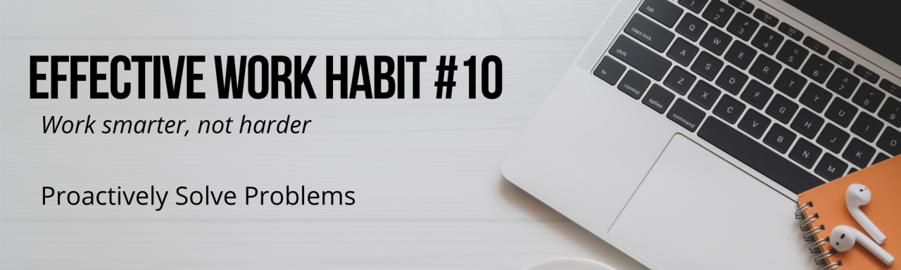 The Benefits of Proactive Problem Solving The Benefits of Proactive Problem Solving